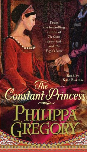 The Constant Princess (Boleyn): Gregory, Philippa, Burton, Kate ...