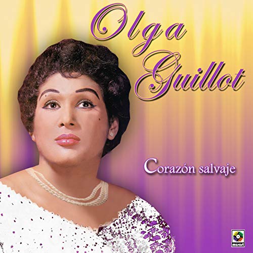 Amazon Music - Olga GuillotのCorazón Salvaje - Amazon.co.jp