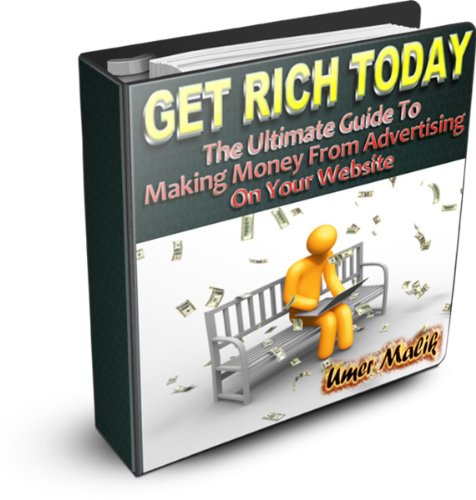 Amazon.com: Get Rich Today: Your Guide To Earn Money From Advertising ...