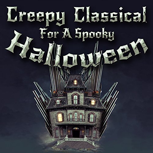 Amazon.com: Creepy Classical Music for a Spooky Halloween : Johannes ...