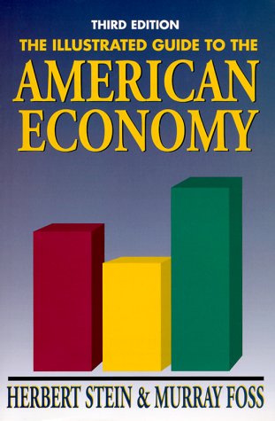 The Illustrated Guide to the American Economy: American Enterprise ...