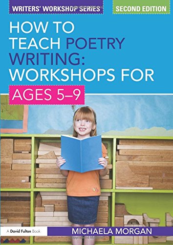 Amazon.com: How to Teach Poetry Writing: Workshops for Ages 5-9 ...