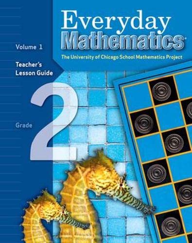 Everyday Mathematics, Grade 2, Vol. 1: Teacher's Lesson Guide: Max Bell ...