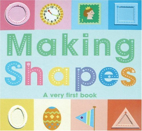 Amazon.com: Making Shapes: A very first math book.: 9781577912507: Jo ...