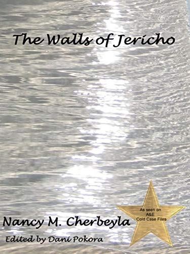 Amazon.com: The Walls of Jericho eBook : Cherbeyla, Nancy, Pokora, Dani, Tyler, Amanda ...