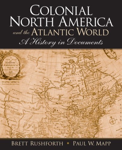 Colonial North America and the Atlantic World: A History in Documents ...