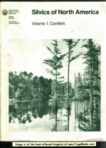 Silvics of North America, Vol. 1: Conifers: Russell M. Burns, Barbara H ...