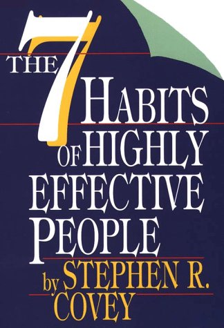 The Seven Habits of Highly Effective People: Restoring the Character ...