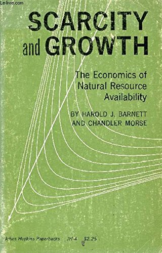 Scarcity and Growth: The Economics of Natural Resource Availability ...