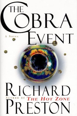 Amazon.com: The Cobra Event: 9780679308805: Preston, Richard: Books
