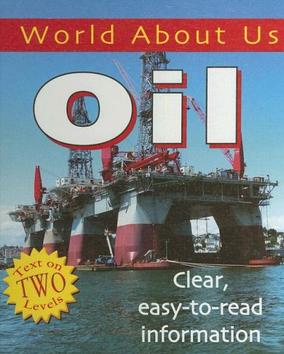 Oil (World About Us): Bedford, Kate: 9781596041066: Amazon.com: Books