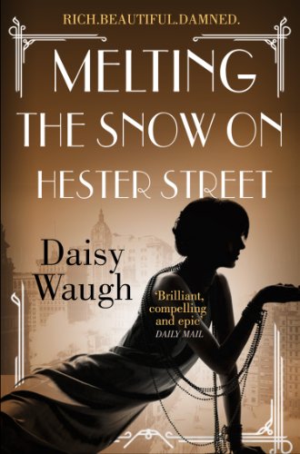 Melting the Snow on Hester Street eBook : Waugh, Daisy: Amazon.co.uk ...