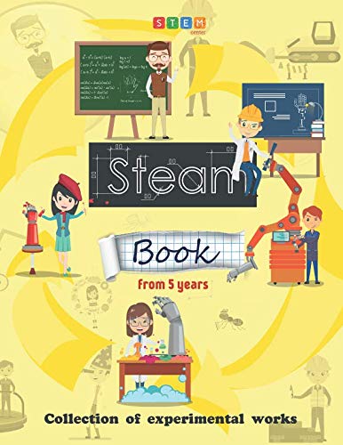 Amazon.com: STEAM book: Stimulate your kids' curiosity! Let them play ...