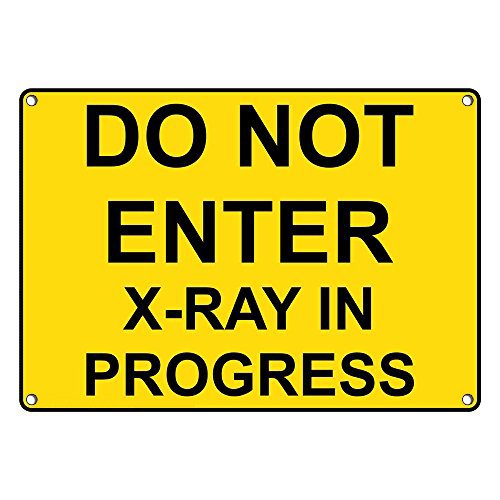 Amazon.com: Weatherproof Plastic Do Not Enter X-Ray in Progress Sign ...