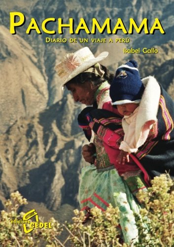 Amazon.com: Pachamama: Diario De Un Viaje a Peru (Spanish Edition ...