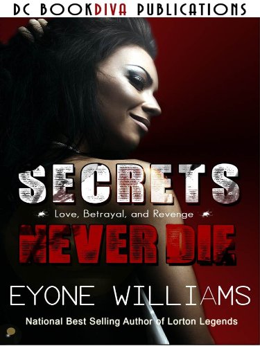 Secrets Never Die (DC Bookdiva Publications) eBook : Williams, Eyone ...