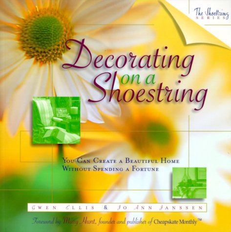 Decorating on a Shoestring: You Can Create a Beautiful Home Without ...