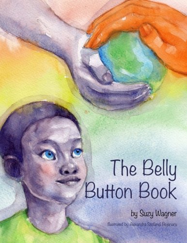 The Belly Button Book: Wagner, Suzy C.: 9780986448119: Amazon.com: Books