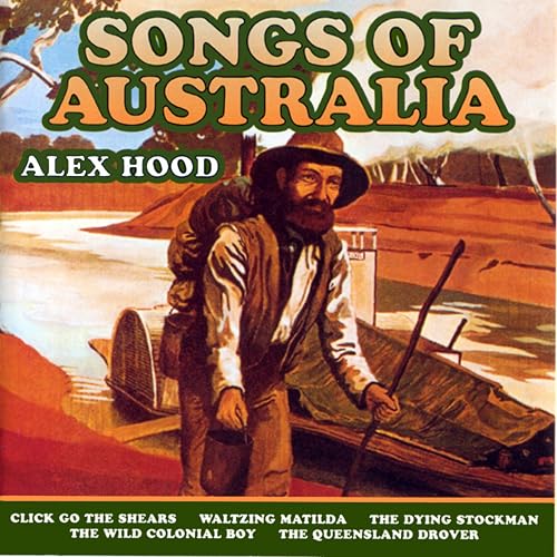 Play Songs of Australia by Alex Hood on Amazon Music