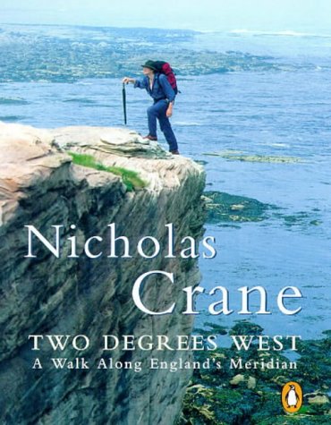 Two Degrees West: Crane, Nicholas: 9780140869026: Amazon.com: Books