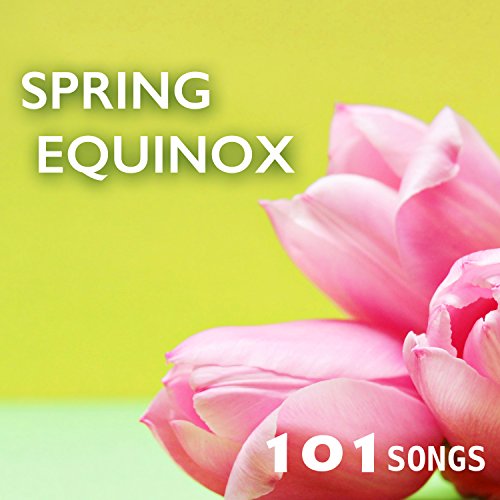 Amazon MusicでSpring AwakeningのSpring Equinox 101 - Ambient Music for ...