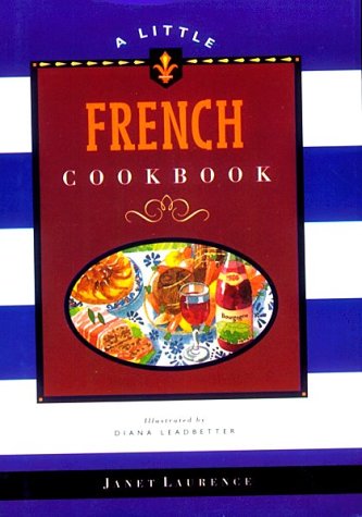 A Little French Cookbook (Little Cookbook Library): Laurence, Janet ...