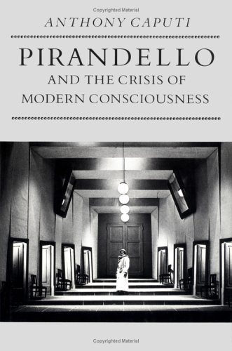 Amazon.com: Pirandello and the Crisis of Modern Consciousness ...