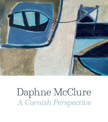 Daphne McClure: A Cornish Perspective : Brittain-Mansbridge, Sarah ...