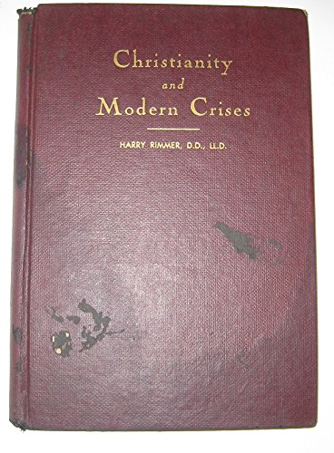 Christianity and modern crises,: Rimmer, Harry: Amazon.com: Books
