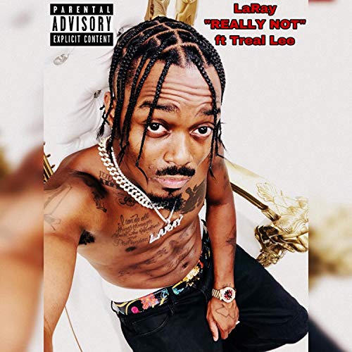 Play Really Not (feat. Treal Lee) by LaRay on Amazon Music