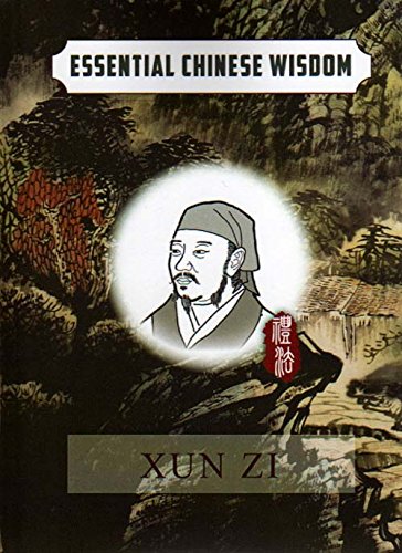 Essential Chinese Wisdom Series: Xun Zi (English Chinese Edition ...