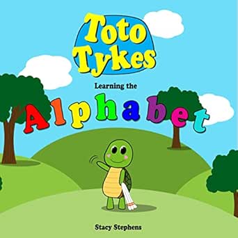 Amazon.com: Toto Tykes Learning the Alphabet eBook : Stephens, Stacy ...
