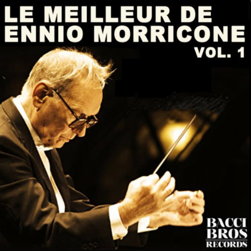 Le Meilleur de Ennio Morricone Vol. 1 - Bandes Originales Des Films de Ennio Morricone en Amazon ...