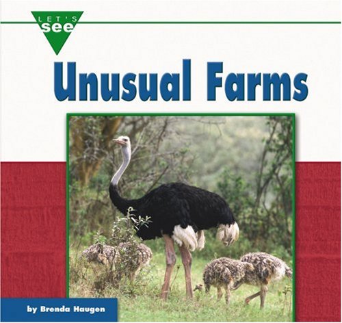 Unusual Farms (Let's See Library): Haugen, Brenda: 9780756506681 ...