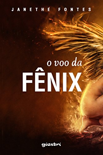 O Voo da Fênix (Portuguese Edition) eBook : Fontes, Janethe: Amazon.co ...