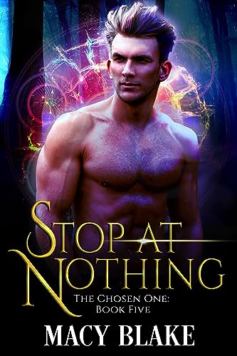 Stop at Nothing: The Chosen One Book Five - Kindle edition by Blake ...