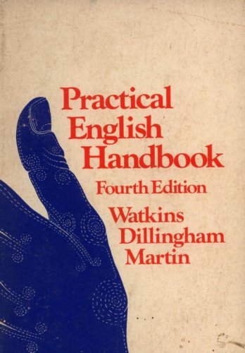 Practical English Handbook (Fourth Edition): Watkins Dillingham Martin ...