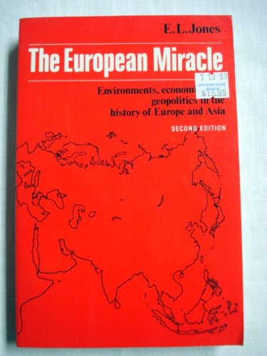 The European Miracle: Environments, Economies and Geopolitics in the ...