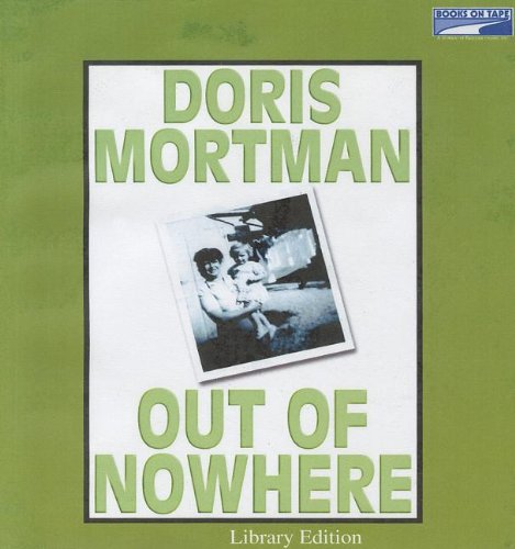 Out of Nowhere: Doris Mortman: 9780736680424: Amazon.com: Books