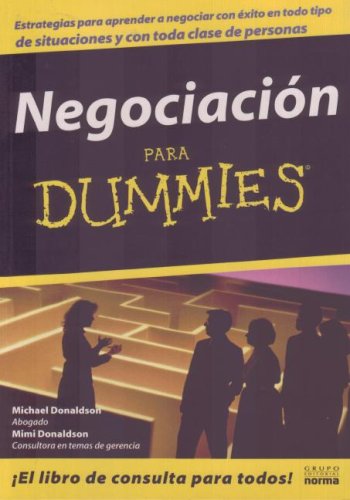 Negociacion Para Dummies/ Negotiating for Dummies (Para Dummies ...