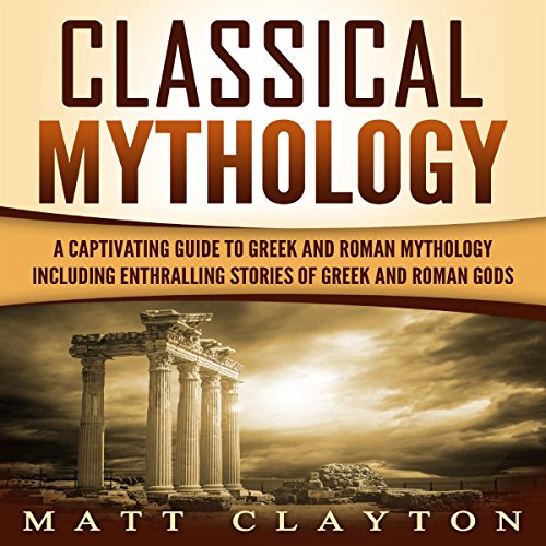 Amazon.com: Classical Mythology: Captivating Stories of Greek and Roman ...