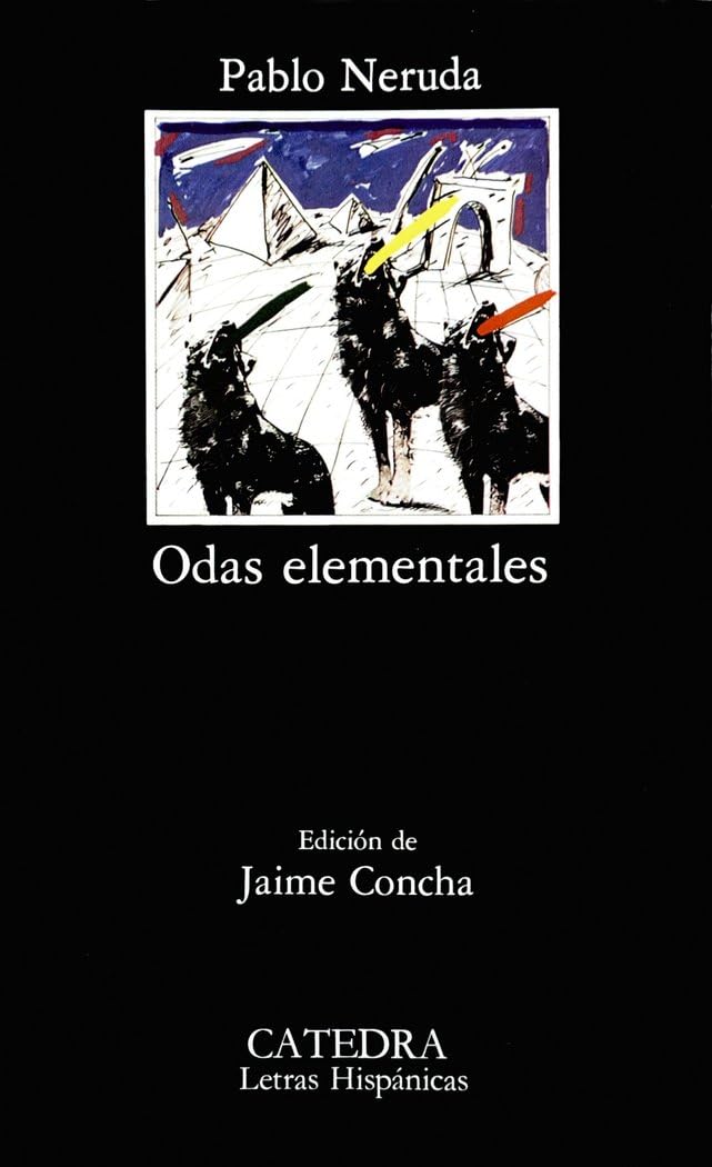 Odas elementales (Letras Hispanicas) (Spanish Edition): Neruda, Pablo ...