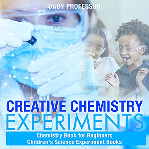 Amazon.com: Creative Chemistry Experiments - Chemistry Book for ...