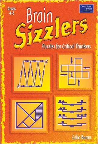 Brain Sizzlers: Puzzles for Critical Thinkers (Grades 4-8): Baron ...
