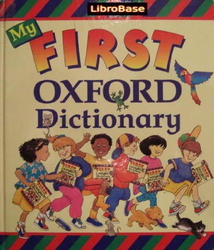My First Oxford Dictionary: Amazon.co.uk: Goldsmith, Evelyn, Park ...