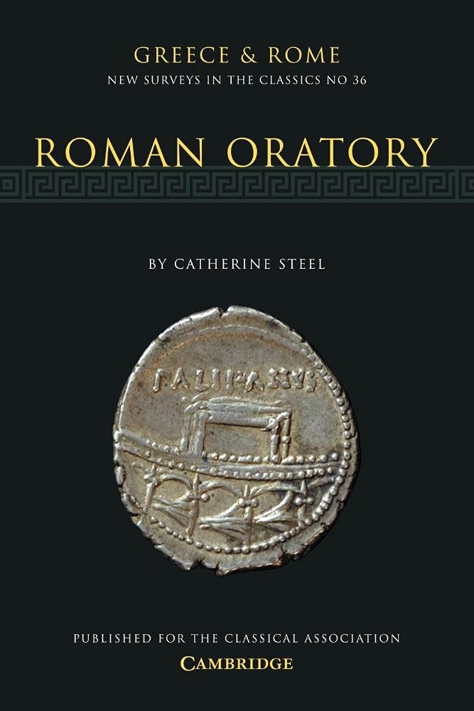 Roman Oratory: 36 : Steel, Catherine: Amazon.co.uk: Books