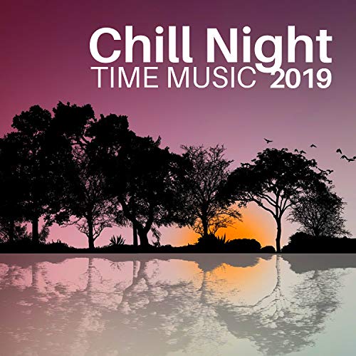 Amazon Music - Night GuardのChill Night Time Music 2019: Calming ...