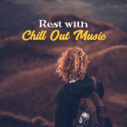Reproducir Rest with Chill Out Music – Easy Listening, Peaceful Waves ...