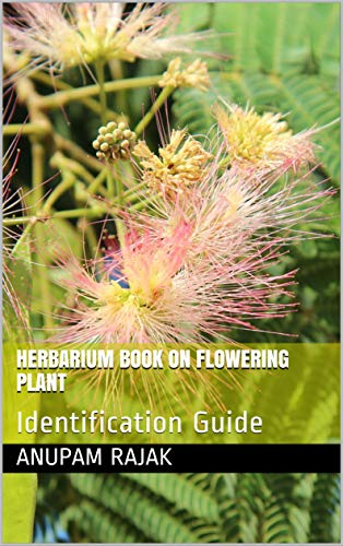 Herbarium Book On Flowering Plant: Identification Guide eBook : Rajak ...