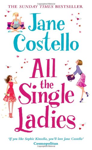 All the Single Ladies: Jane Costello: 9780857206572: Amazon.com: Books